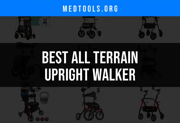 11 All Terrain Upright Walkers for Effortless Mobility