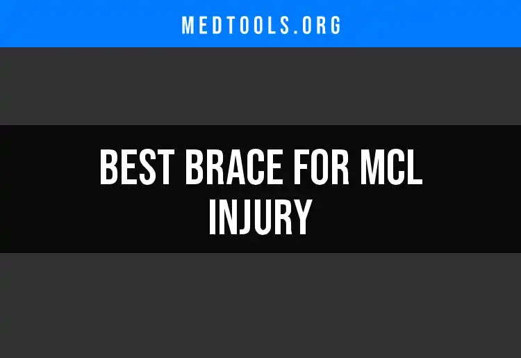 14 Best Braces for MCL Injury to Enhance Your Recovery