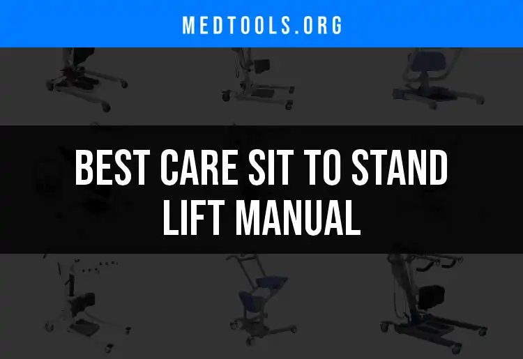 12 Best Care Sit to Stand Lift Manuals for Effortless Mobility