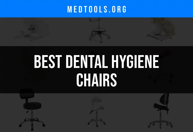 12 Dental Hygiene Chairs You Need to Consider Now