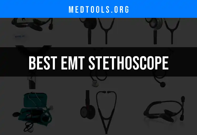 Top 12 EMT Stethoscopes for Every First Responder