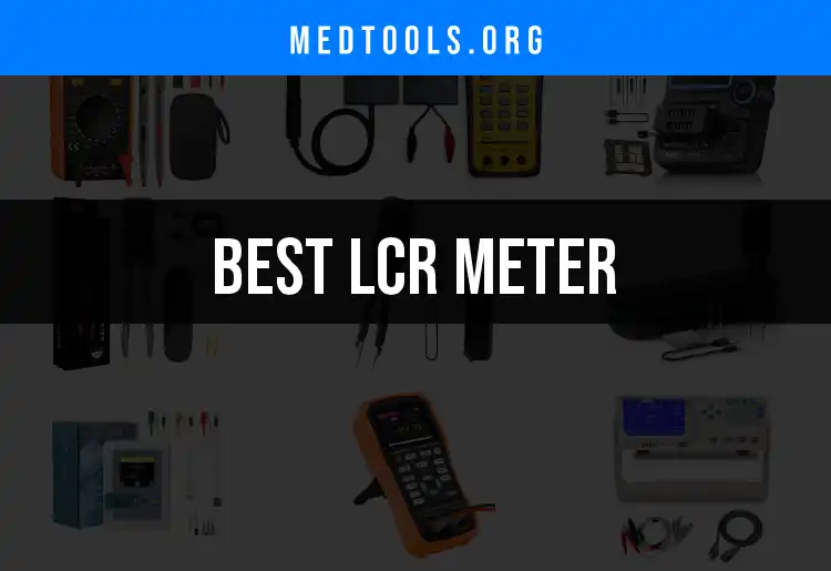 Top 10 LCR Meters for Precision Testing
