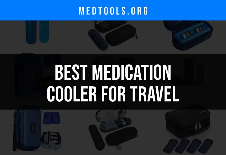 16 Top Medication Coolers for Travel to Keep Your Meds Safe