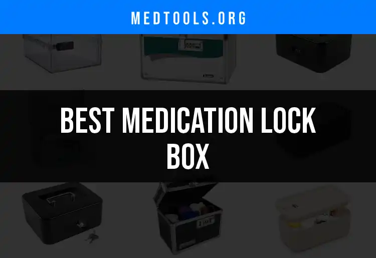 11 Essential Medication Lock Boxes for Ultimate Safety