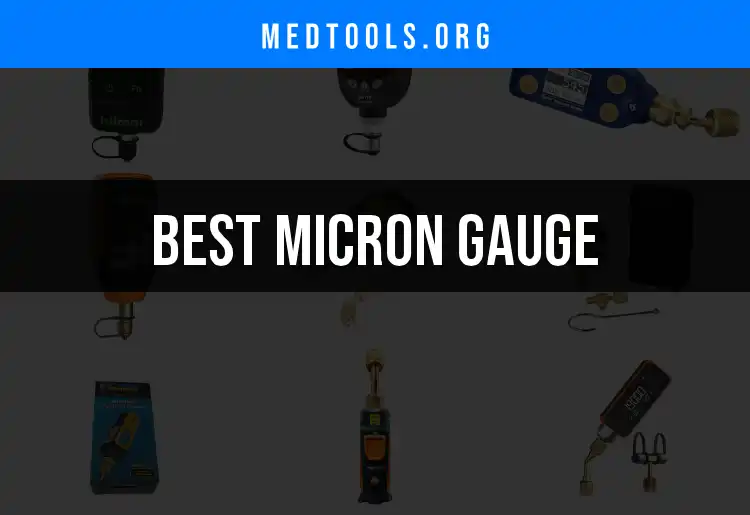 The 12 Best Micron Gauges for Precision Measurement