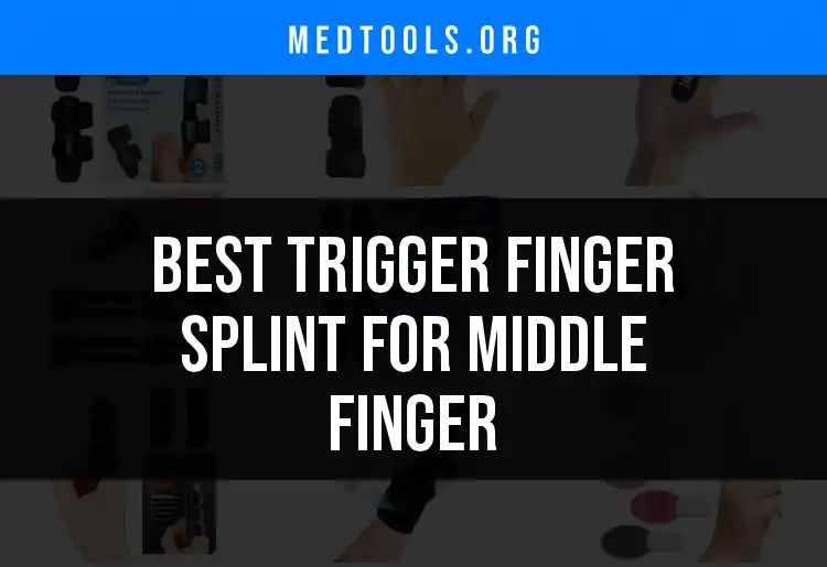 12 Essential Trigger Finger Splints for Your Middle Finger