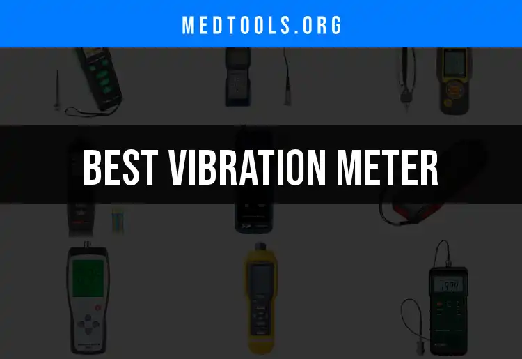 11 Vibration Meters That Deliver Ultimate Accuracy